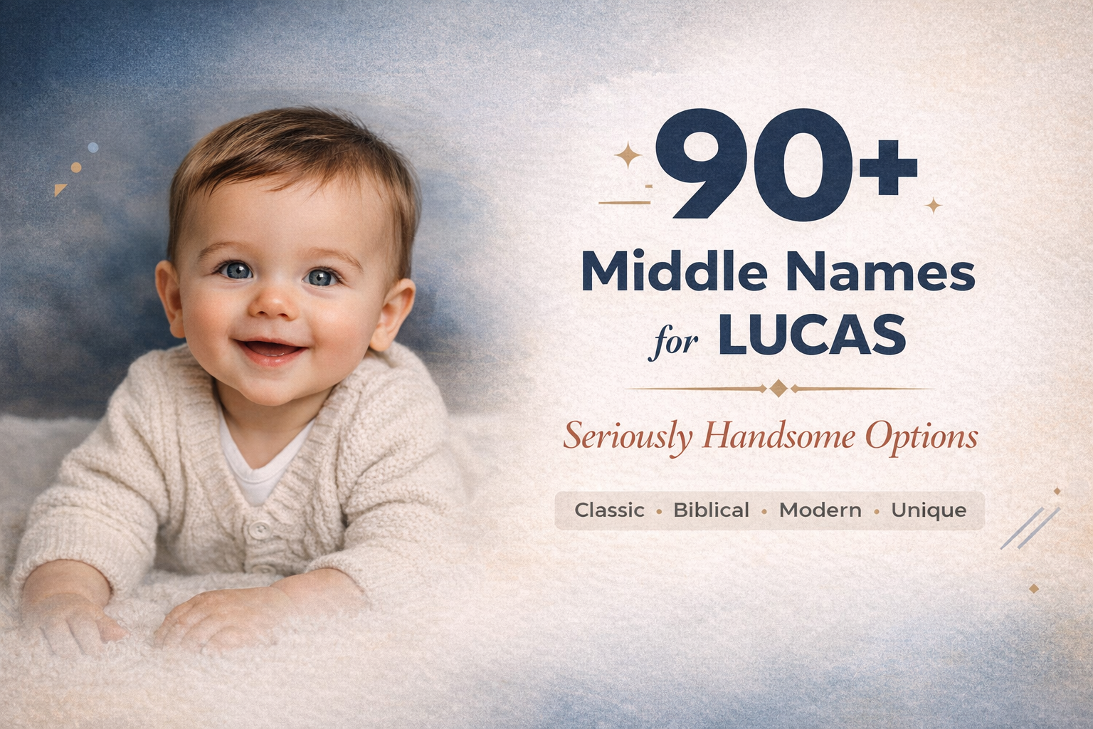 90+ Seriously Handsome Middle Names for Lucas That You Need to Hear